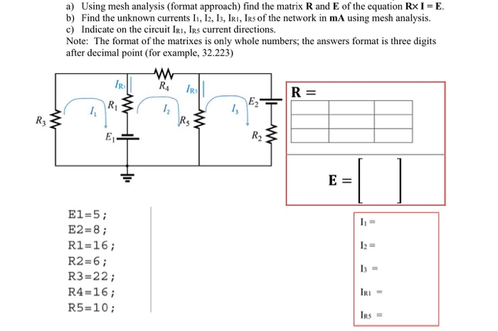 Solved a) Using mesh analysis (format approach) find the | Chegg.com