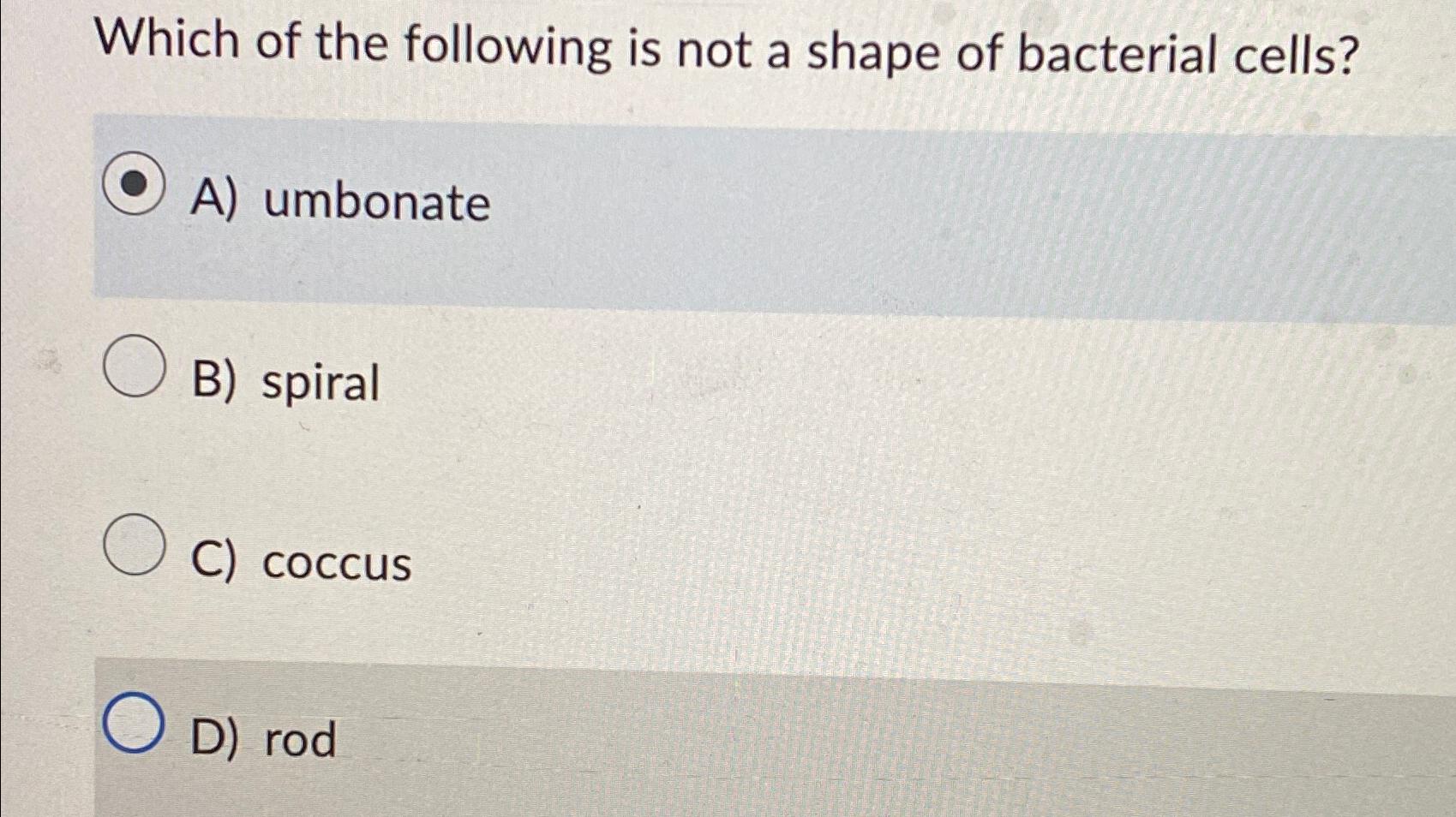 Solved Which of the following is not a shape of bacterial | Chegg.com