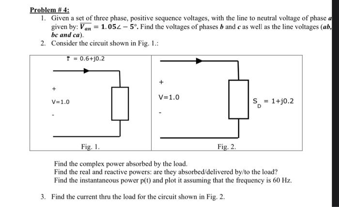 Solved Problem # 4: 1. Given a set of three phase, positive | Chegg.com