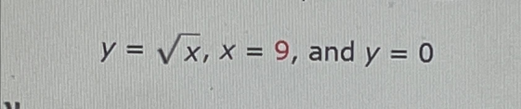 Solved y=x2,x=9, ﻿and y=0Use washer method to find volume | Chegg.com
