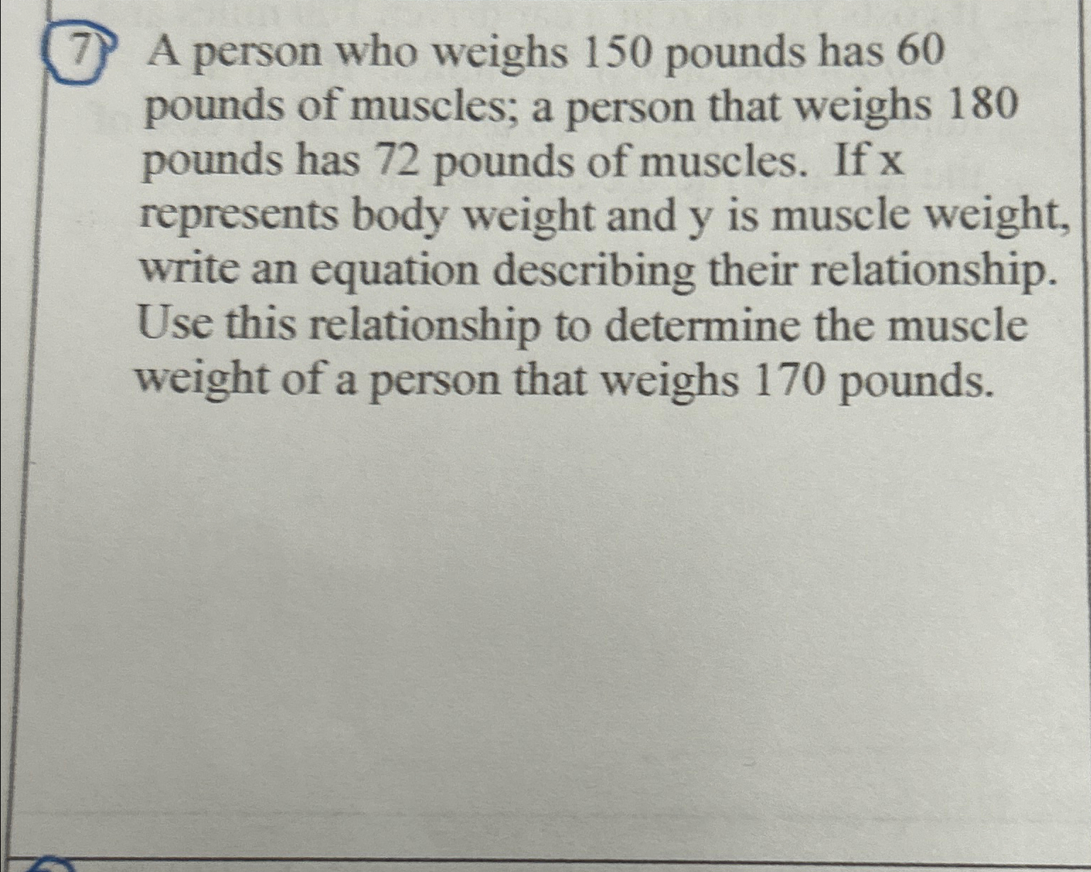 Solved (7) ﻿A person who weighs 150 ﻿pounds has 60 ﻿pounds | Chegg.com