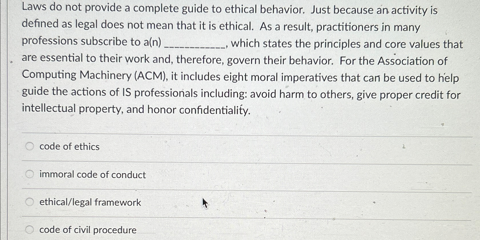 Solved Laws do not provide a complete guide to ethical | Chegg.com