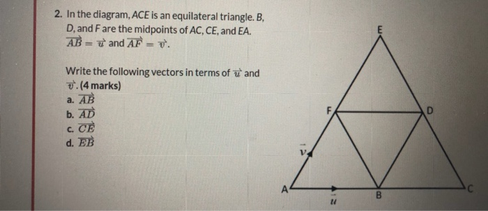 Solved 2. In the diagram, ACE is an equilateral triangle. B, | Chegg.com