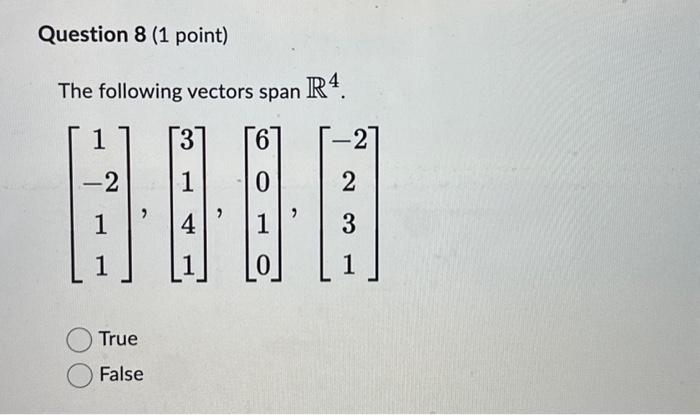 Solved The following vectors span R4. | Chegg.com