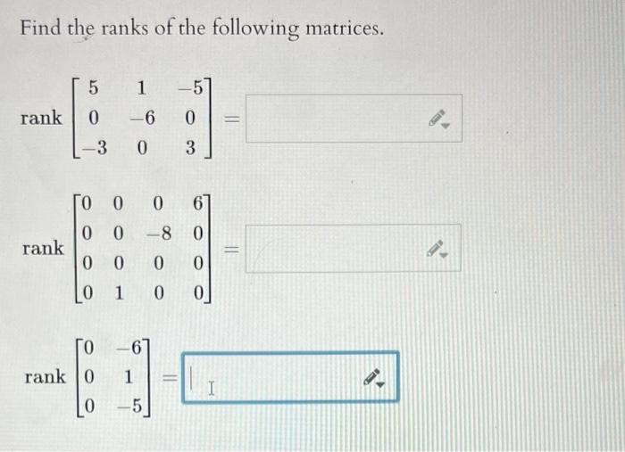 Solved Find the ranks of the following matrices. | Chegg.com