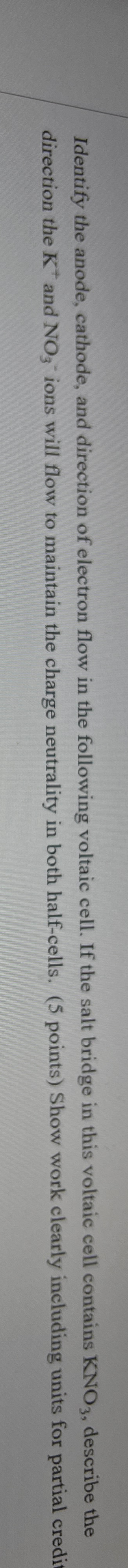 Solved Identify the anode, cathode, and direction of | Chegg.com