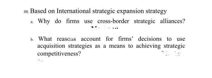Solved 08. Based on International strategic expansion | Chegg.com