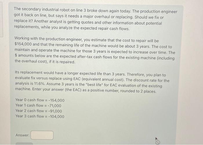 Solved The secondary industrial robot on line 3 broke down | Chegg.com