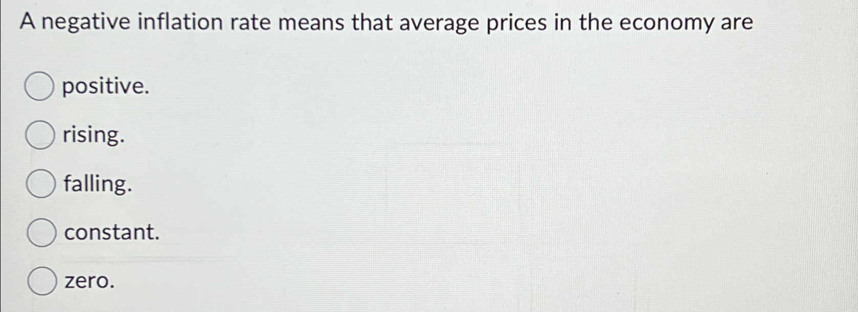 Solved A negative inflation rate means that average prices | Chegg.com