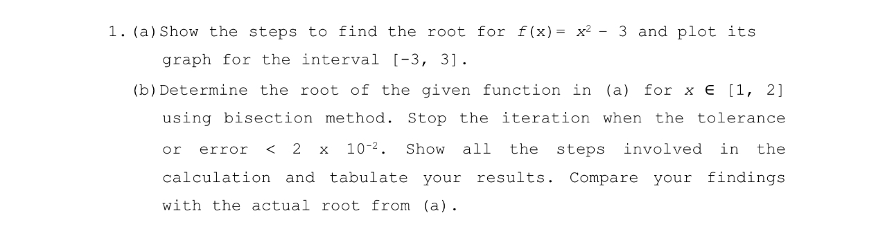 Solved (a) ﻿Show the steps to find the root for f(x)=x2-3 | Chegg.com