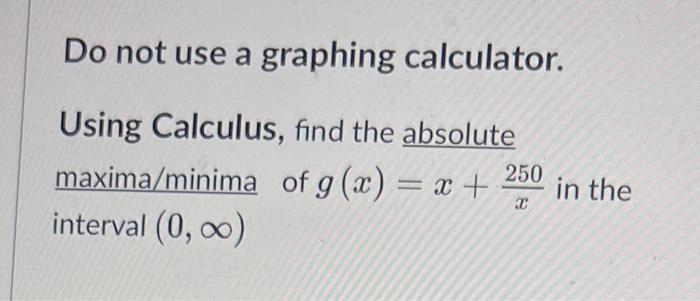 Solved Do not use a graphing calculator. Using Calculus, | Chegg.com