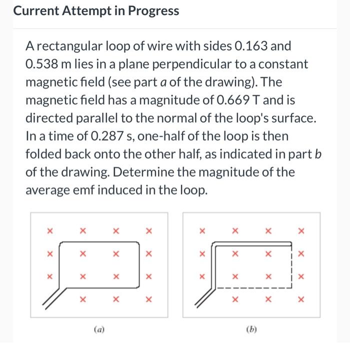Solved rectangular loop of wire with sides 0.163 and 0.538 m | Chegg.com