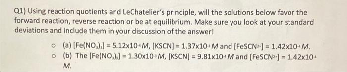 Solved Q1) Using reaction quotients and LeChatelier's | Chegg.com