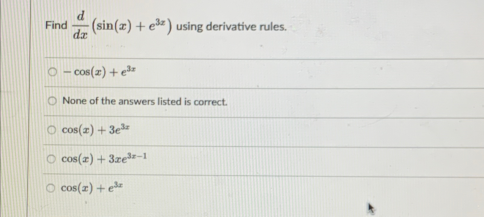 Solved Find ddx(sin(x)+e3x) ﻿using derivative | Chegg.com
