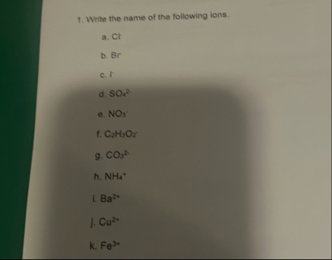 Solved Write the name of the following ions.a. ﻿Ctb. | Chegg.com
