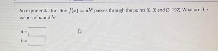 Solved An exponential function f(x)=abx passes through the | Chegg.com