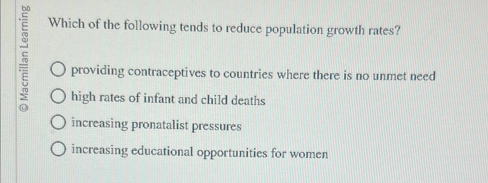 Solved Which of the following tends to reduce population | Chegg.com