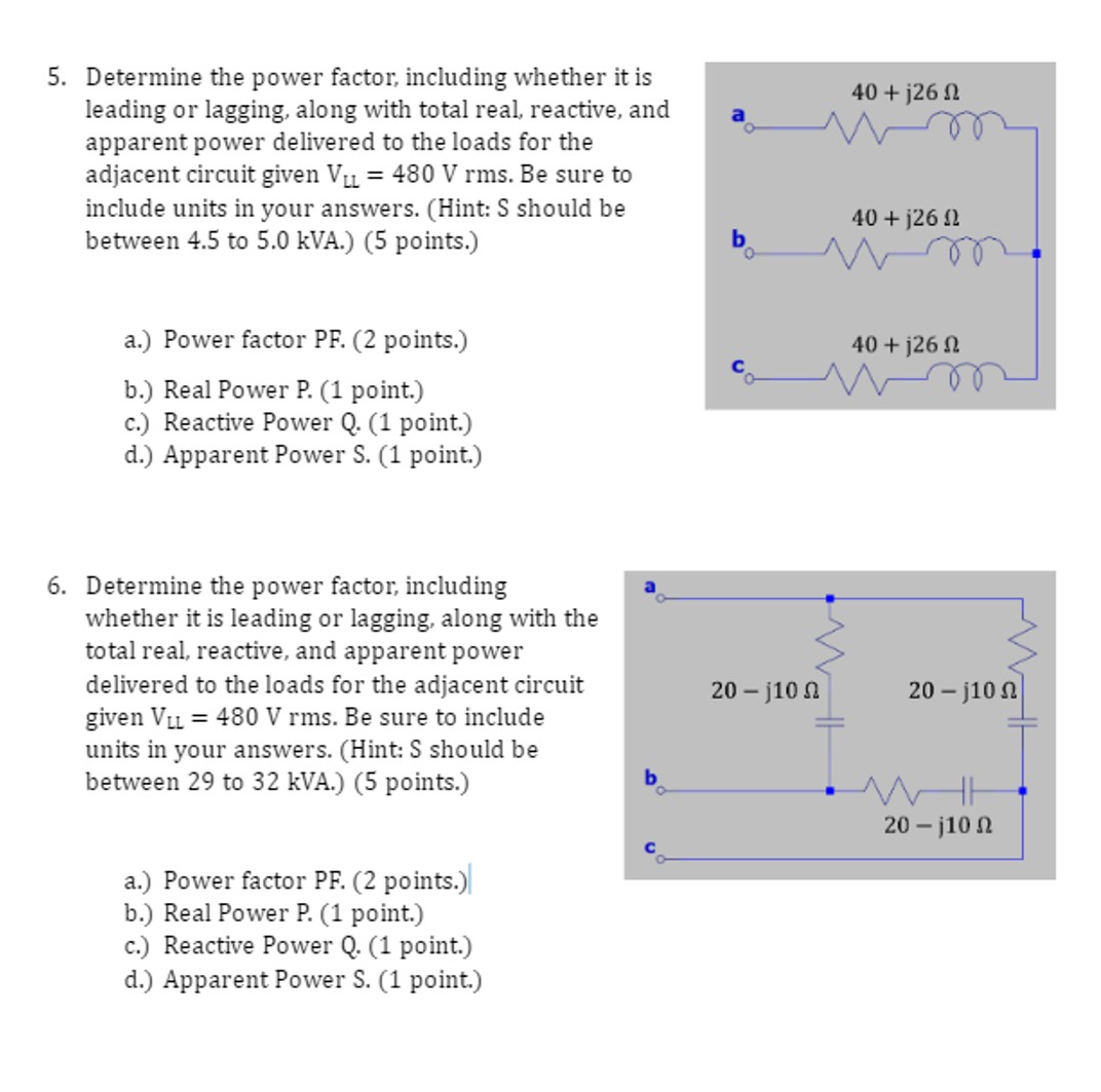 Solved Determine the power factor, including whether it | Chegg.com