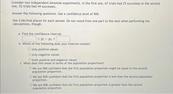 Consider two independent binomial experiments. In the | Chegg.com