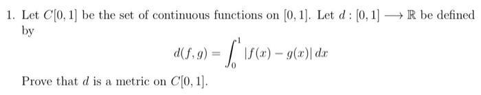 Solved 1. Let C[0,1] be the set of continuous functions on | Chegg.com