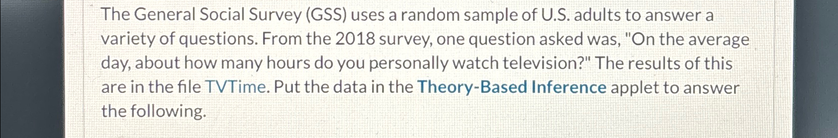 Solved The General Social Survey (GSS) ﻿uses a random sample | Chegg.com