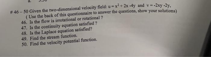 Solved \# 46-50 Given the two-dimensional velocity field: | Chegg.com