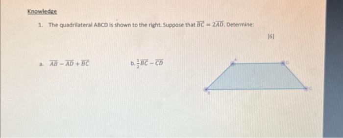 Solved 1. The quadrilateral ABCD is shown to the right. | Chegg.com