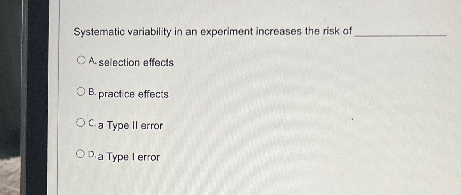 Solved Systematic variability in an experiment increases the | Chegg.com