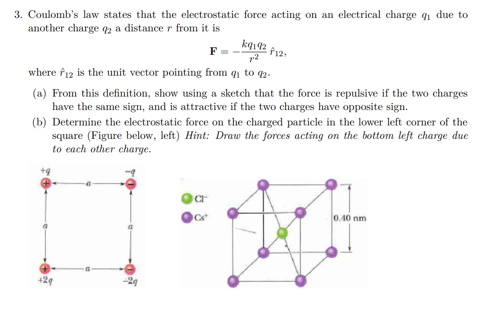 Coulomb's law states that the electrostatic force | Chegg.com