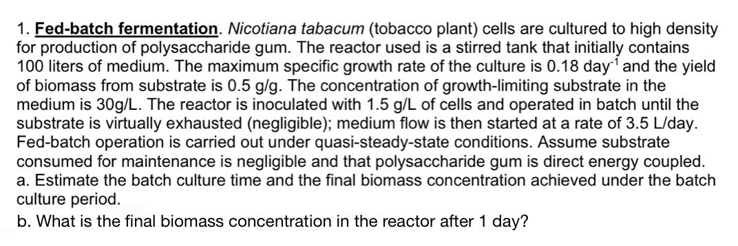 Solved Fed-batch fermentation. Nicotiana tabacum (tobacco | Chegg.com