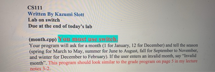 Solved CS111 Written By Kazumi Slott Lab on switch Due at | Chegg.com