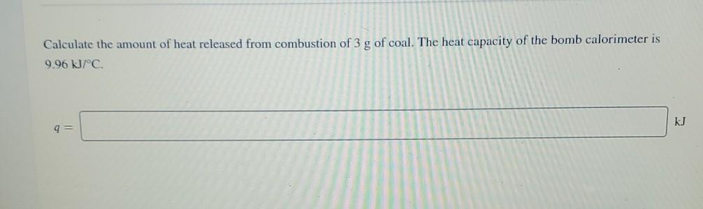Solved Calculate the amount of heat released from combustion | Chegg.com