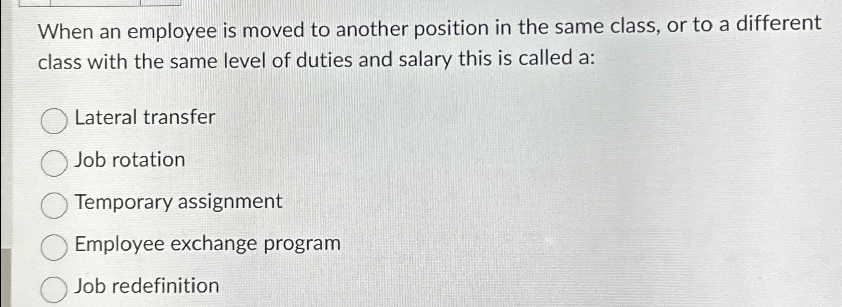 Solved When an employee is moved to another position in the | Chegg.com