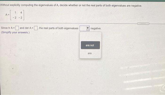 Solved Without Explicitly Computing The Eigenvalues Of A 3711