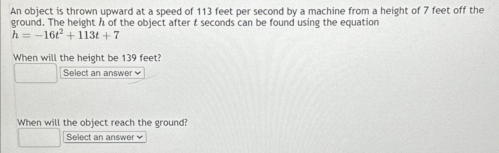 Solved An object is thrown upward at a speed of 113 ﻿feet | Chegg.com