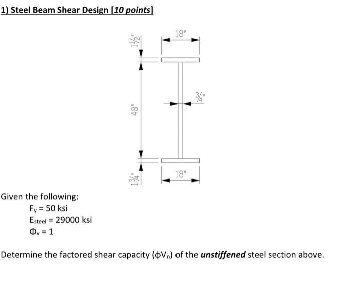 Solved 1) Steel Beam Shear Design (10 points] 18" 34 48 18" | Chegg.com