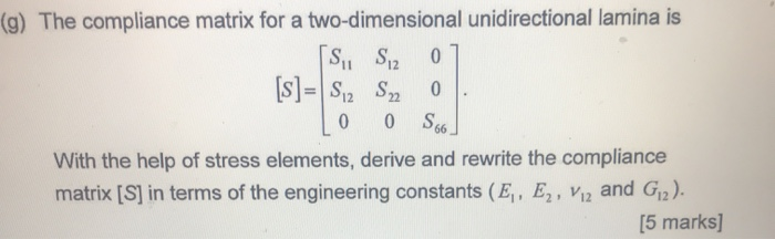 Solved (g) The compliance matrix for a two-dimensional | Chegg.com