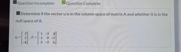 Solved Question Incomplete Question Complete Determine if | Chegg.com