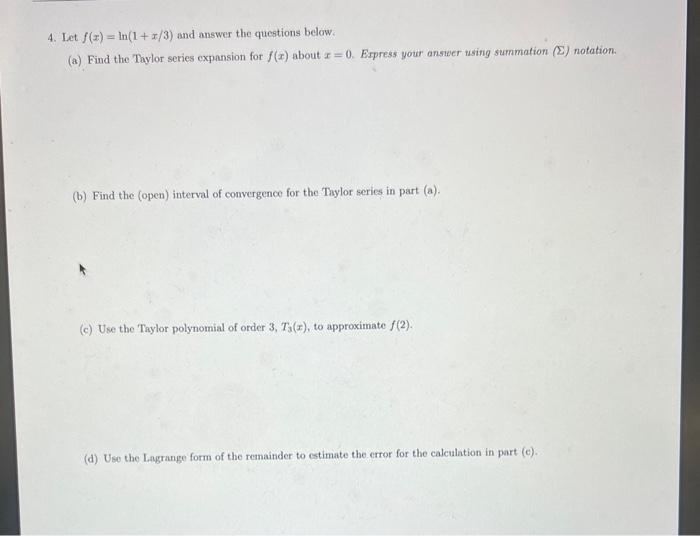 Solved Let f(x)=ln(1+x/3) and answer the questions below. | Chegg.com