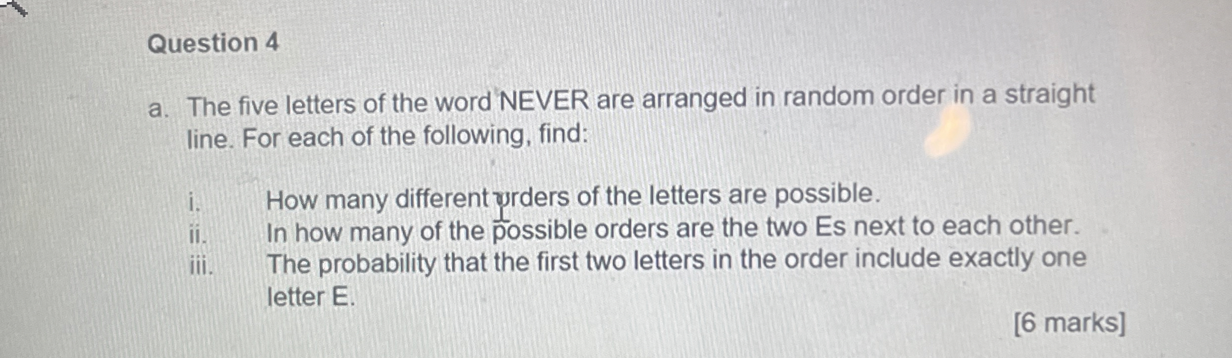 Solved Question 4a. ﻿The five letters of the word NEVER are | Chegg.com