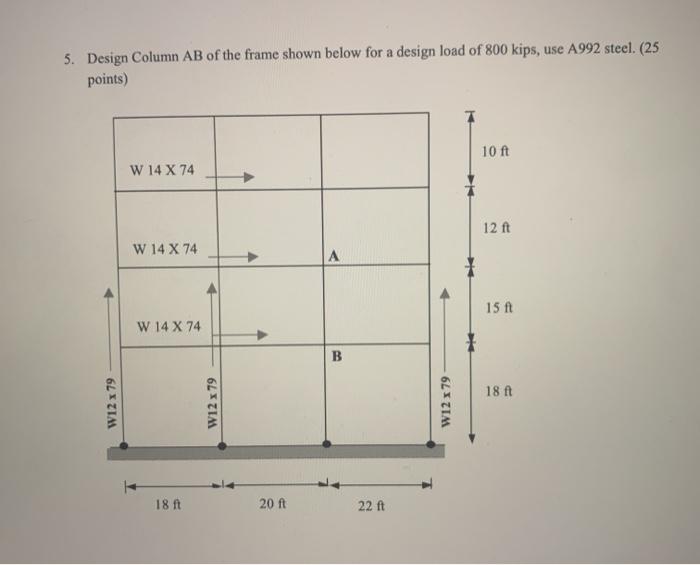 Solved 5. Design Column AB of the frame shown below for a | Chegg.com
