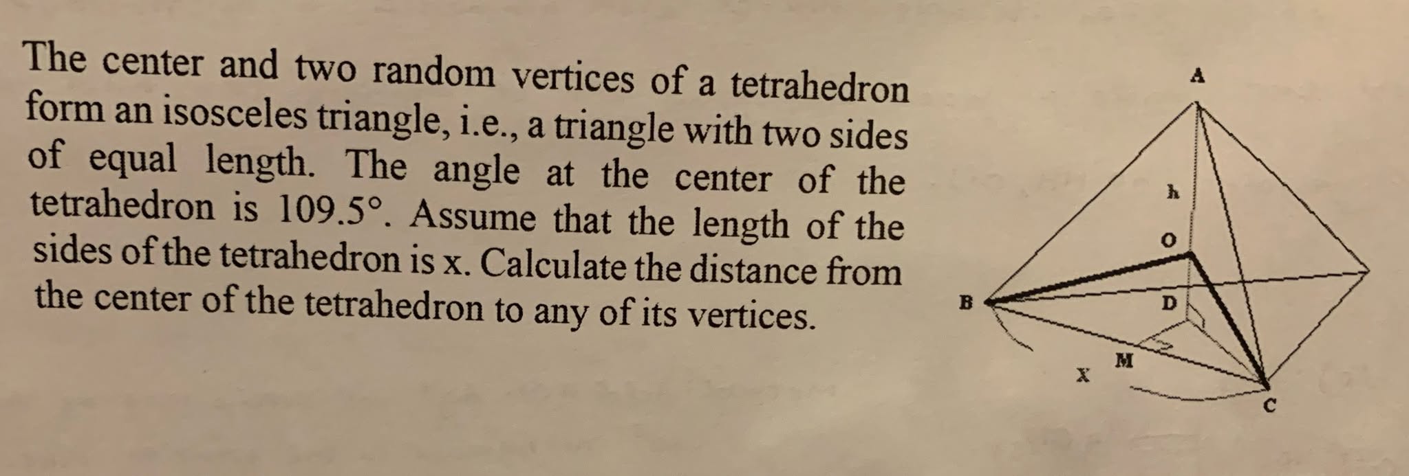 Solved The center and two random vertices of a tetrahedron | Chegg.com
