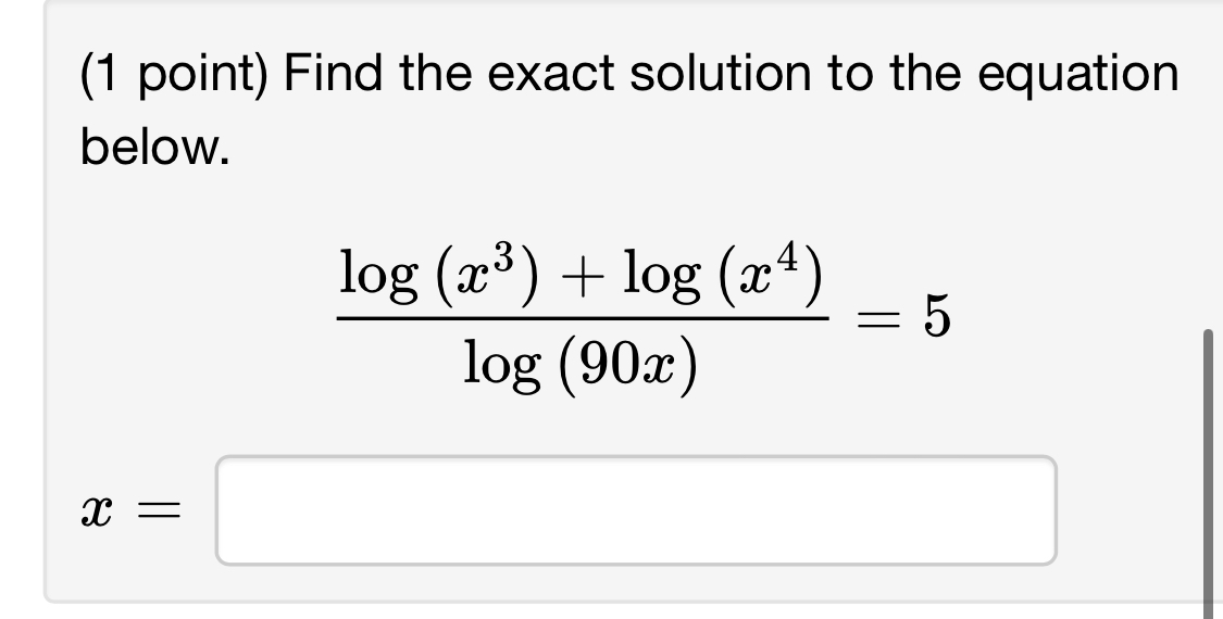 Solved (1 ﻿point) ﻿Find the exact solution to the equation | Chegg.com