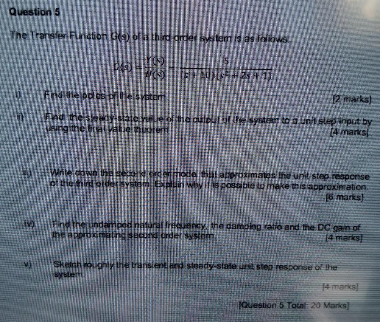 Solved Question 5 The Transfer Function G{s) of a | Chegg.com