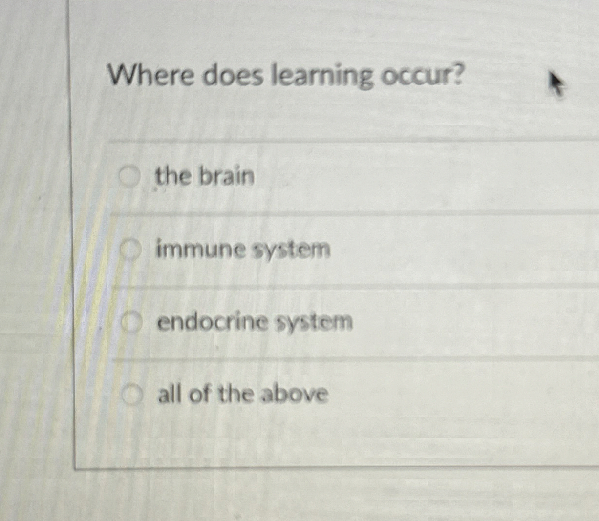 Solved Where does learning occur?the brainimmune | Chegg.com
