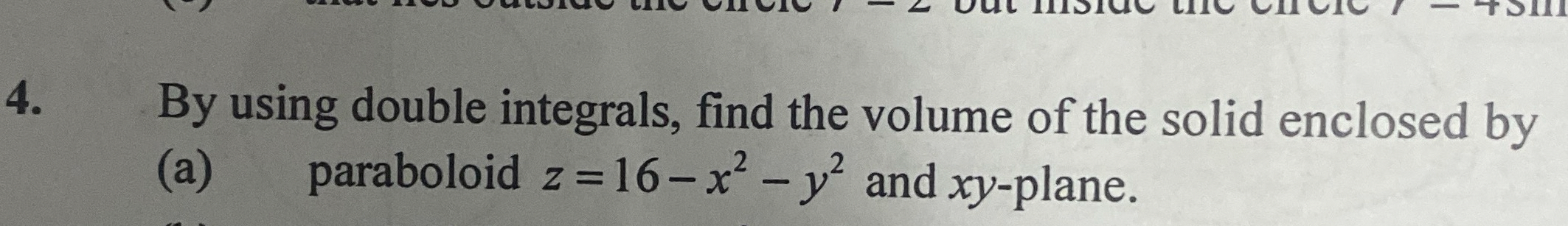 Solved By using double integrals, find the volume of the | Chegg.com