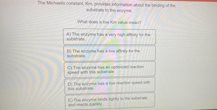Solved The Michaelis constant, Km, provides information | Chegg.com