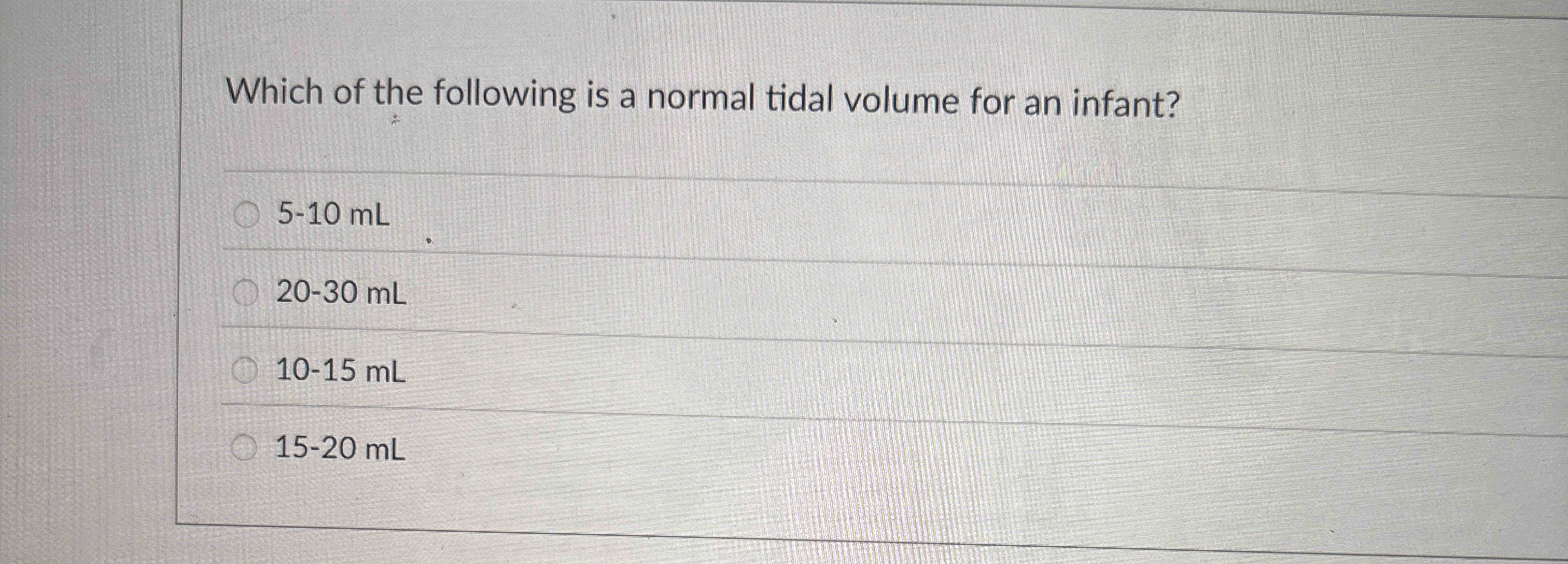 Solved Which of ﻿the following is ﻿a normal tidal volume for | Chegg.com