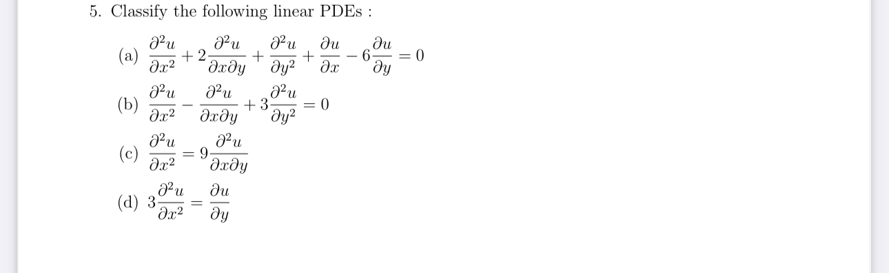 Solved by an EXPERT Classify the following linear PDEs | Chegg.com