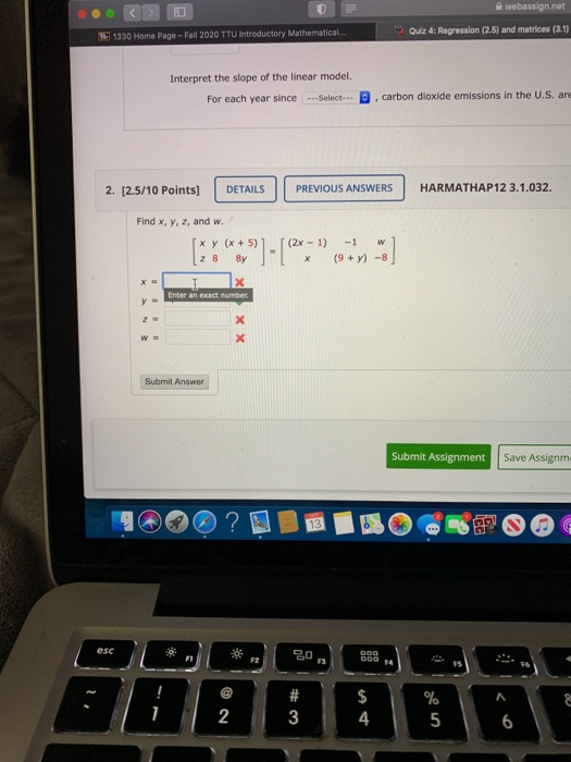 Solved A webassign.net Quiz 4: Regression (2.5) and matricos | Chegg.com